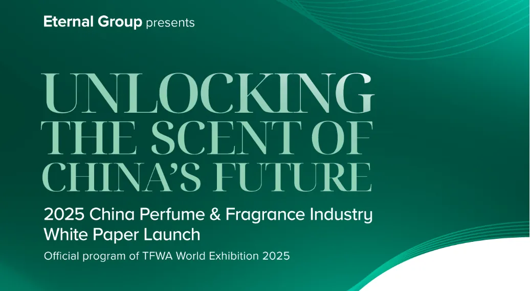 TFWA Cannes Preview: Eternal to unveil China fragrance market trends
